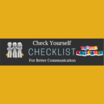 Check Yourself Checklist, For Better Communication - The Mental Health ...